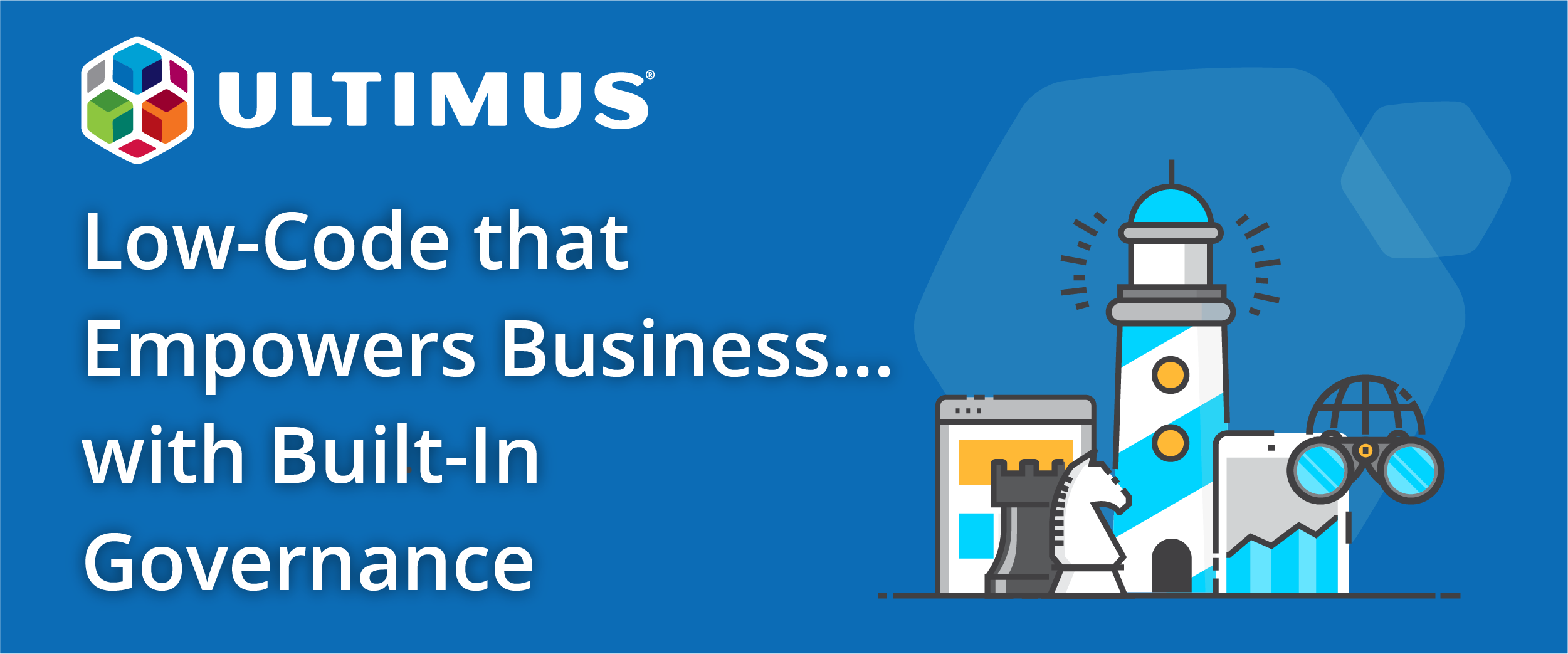 Low-Code that Empowers Business… with Built-In Governance